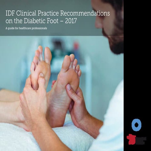 IDF Clinical Practice Recommendations on the Diabetic Foot – 2017 by ...