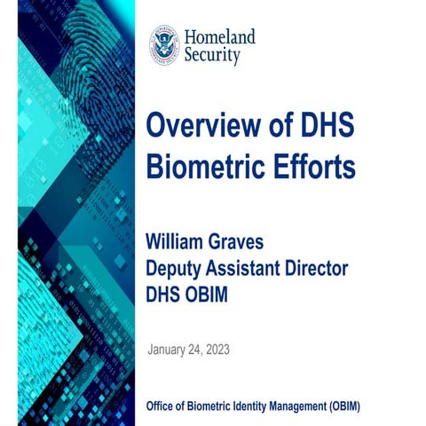 Overview DHS use of biometrics across the department | PPTX