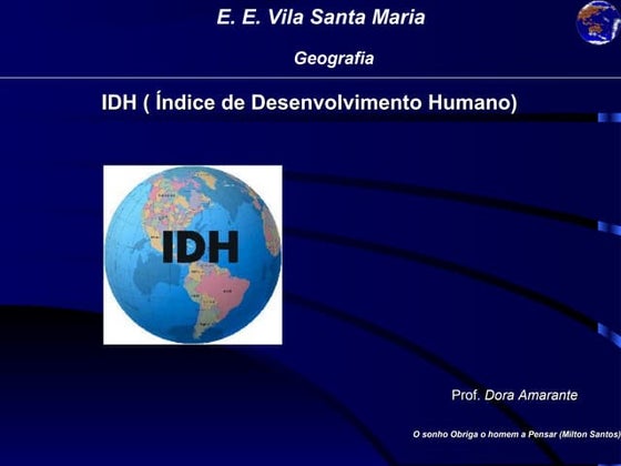 Idh (índice de desenvolvimento humano) | PPT