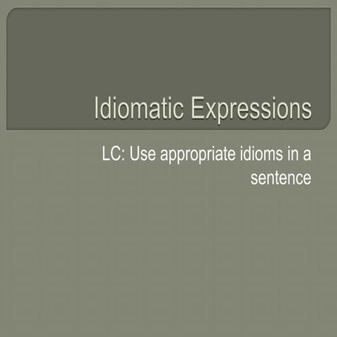 Idiomatic expressions | PPT
