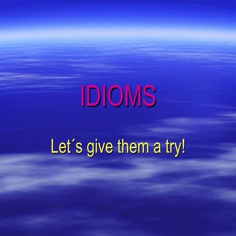 Idioms | PPT | Free Download