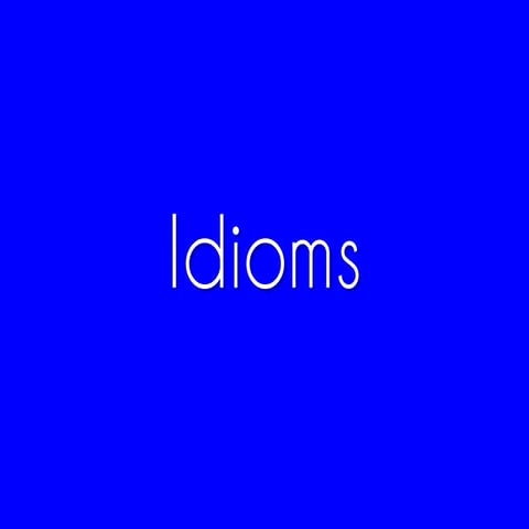 Idioms | PPT