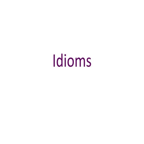 Idioms | PPTX
