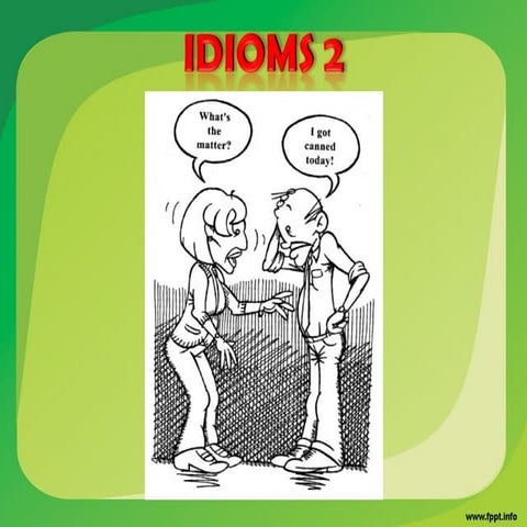 Idioms 2 | PPT