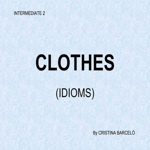 Idioms Clothes | PPT