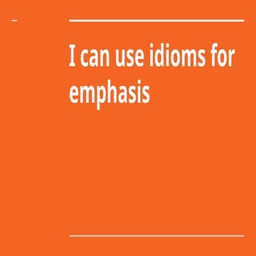 Idioms to emphasize_ENGLISH PRESENT.pptx