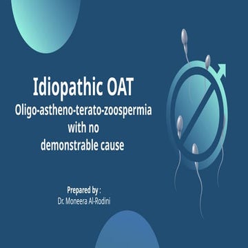 Idiopathic Oligo-astheno-terato-zoospermia with no demonstrable cause ...