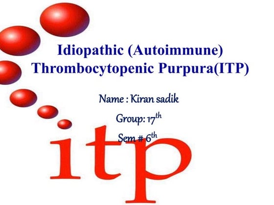 Idiopathic (autoimmune) Thrombocytopenic Purpura | PPTX
