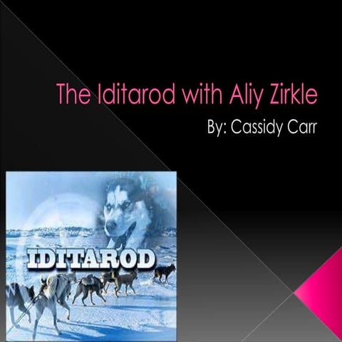 Iditarod 2014 By Cassidy Carr Ppt