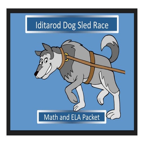 Iditarod ELA and Math Worksheets | PPT