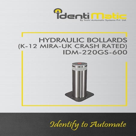 IDENTIMATIC HYDRAULIC BOLLARDS (K12) BY TOSHI AUTOMATIC | PDF