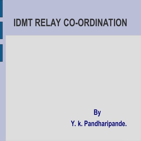 Characteristic of idmt curves for overcurrent relays | PPTX
