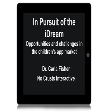 Living the iDream: Opportunities and Challenges in the Children's App ...