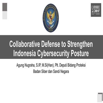 IDSECCONF2018 Keynote Speaker - Agung Nugraha, S.IP., M.Si (Han) | PDF