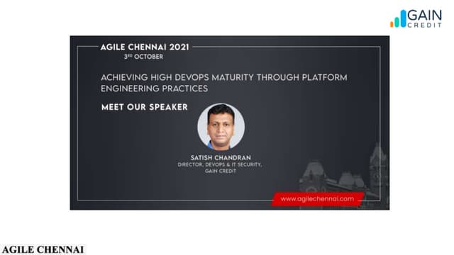 Agile Chennai 2021 Achieving High Devops Maturity Through Platform Engineering Practices By