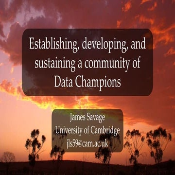 Establishing, developing, and sustaining a community of Data Champions ...