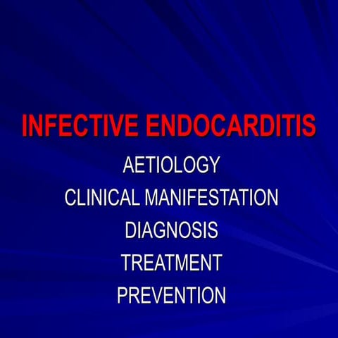 Infective endocarditis presentation. Ppt | PPT
