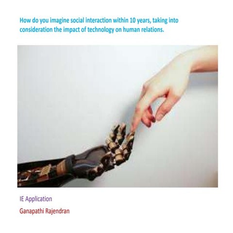 Ie - imagine social interaction within 10 years | PPT