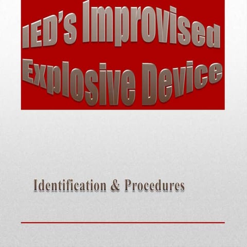 Ied’s(improvised explosive device)wcc | PPTX