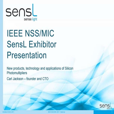 SensL -- IEEE Presentation -- November 2011 | PPTX | Cameras and ...