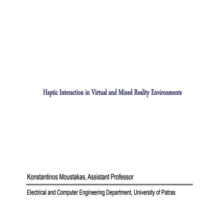 Haptic Interaction in Mixed Environments and Virtual Reality | PDF