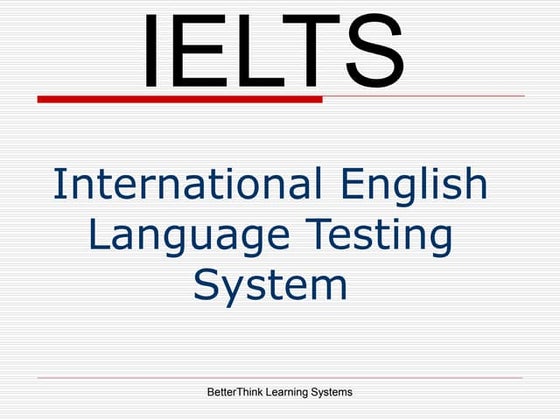 IELTS: Everything You Wanted to Know | PPT