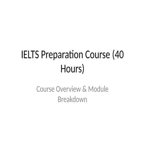 IELTS 40-hour-course overview for beginner.pptx