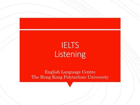IELTS Listening.ppt | Standardized Testing | Educational Assessment