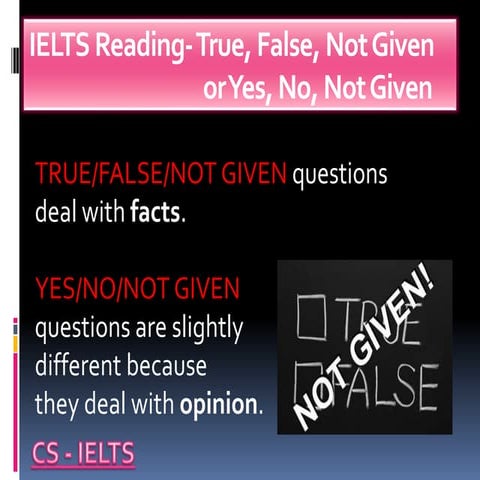 Ielts reading true, false, not given | PPTX