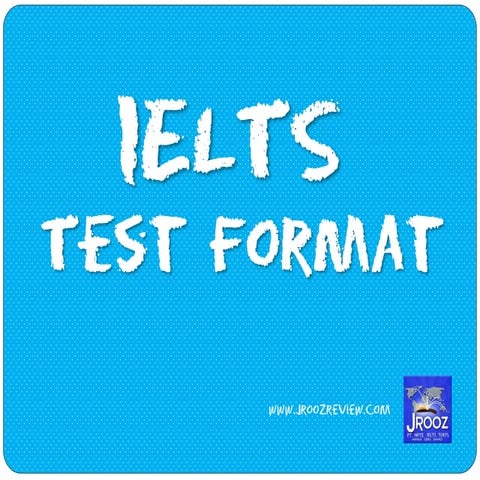 IELTS Test Format - IELTS Review 101 | PDF