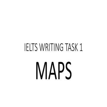 IELTS_Writing_Task_1_Maps.pptx