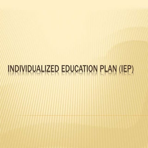 Individualize Education Plan | PPTX