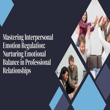 Mastering Interpersonal Emotion Regulation: Nurturing Emotional Balance ...