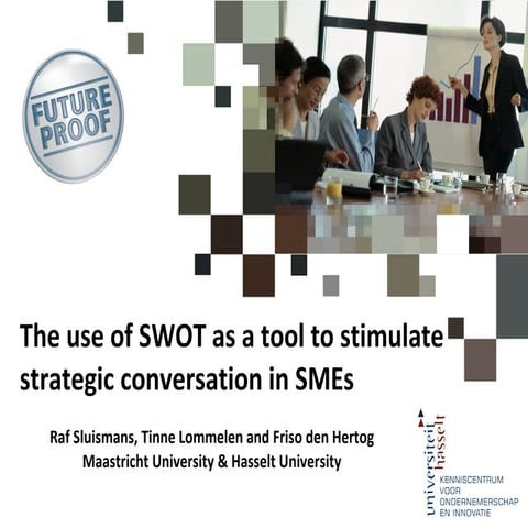 The use of SWOT as a tool to stimulate strategic conversation in SMEs | PPT