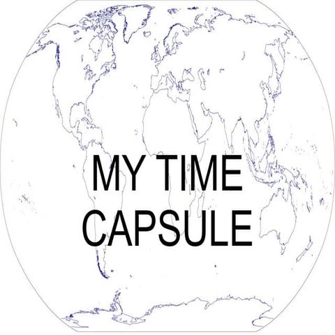 MY TIME CAPSULE | PPT