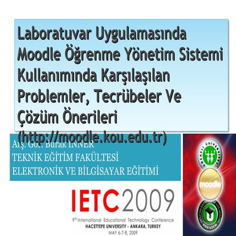 Ietc 2009 moodle deneyimleri burak inner | PPT