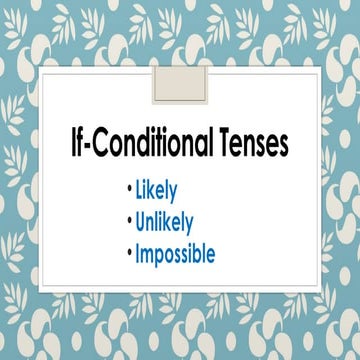 Mastering If-Conditional Tenses: Likely, Unlikely, and Impossible ...