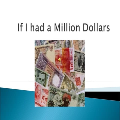 If I Had A Million Dollars | PPT