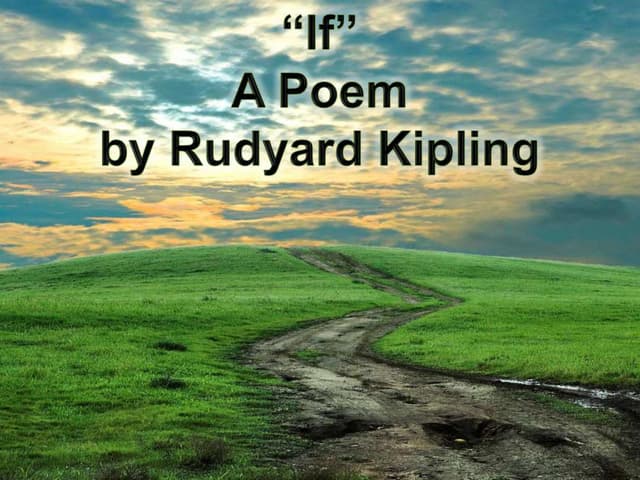 IF by Rudyard Kipling- Detailed Summary and Analysis | PPT