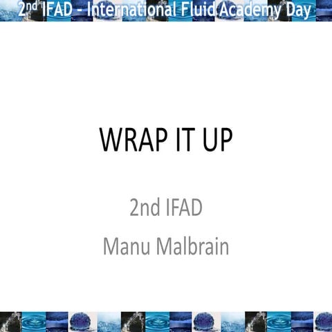 Everything you need to know about fluid therapy – Manu Malbrain (# ...