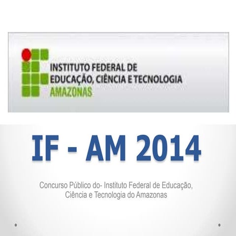 Instituto Federal de Educação, Ciência e Tecnologia do Amazonas - IFAM ...