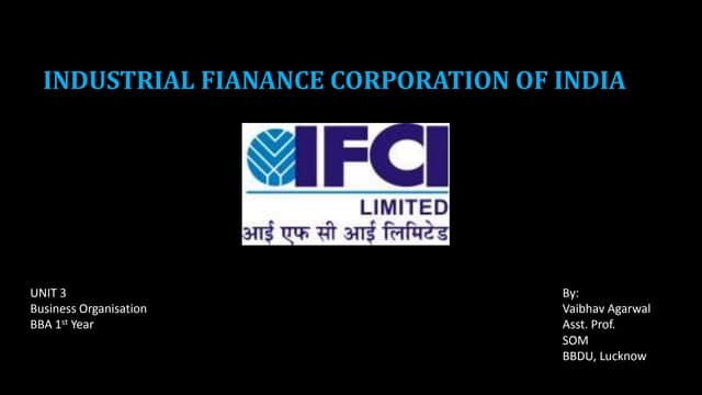 INDUSTRIAL FINANCE CORPORATION OF INDIA | PPTX