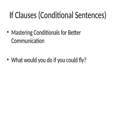 If clauses presentation for tutoring and teaching the importance. | PPTX