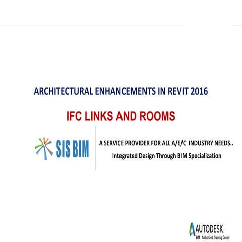 IFC LINKS & ROOMS - REVIT 2016 Architectural Enhancements | PPT