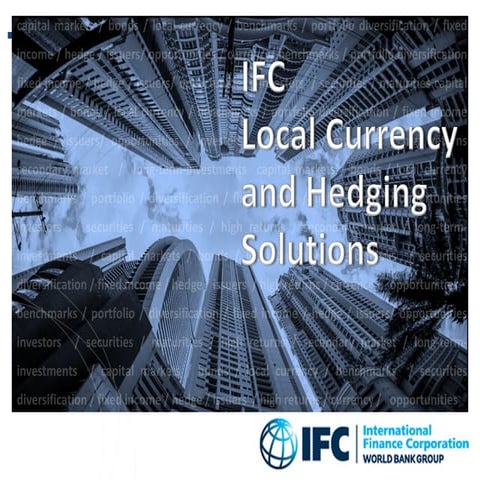 Ifc local currency and hedging solutions | PDF | Business Accounting ...