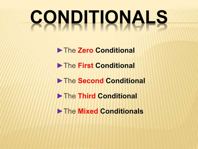Zero, First, Second and Third Conditionals ppt | PPTX