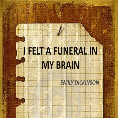 I FELT A FUNERAL IN MY BRAIN - EMILY DICKISON | PPTX