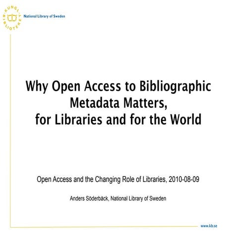 Why Open Access to Bibliographic Metadata Matters | PPT