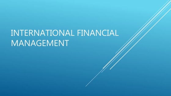 International financial management | PPTX