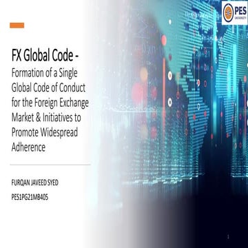 FX Global Code - Formation of a Single Global Code of Conduct for the Foreign Exchange Market ...